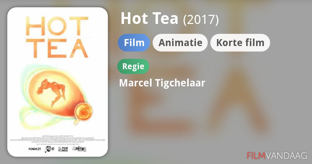 Hot Tea (film, 2017) - FilmVandaag.nl