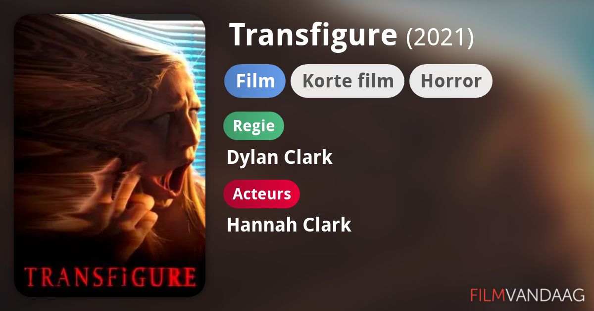 Transfigure (film, 2021) - FilmVandaag.nl