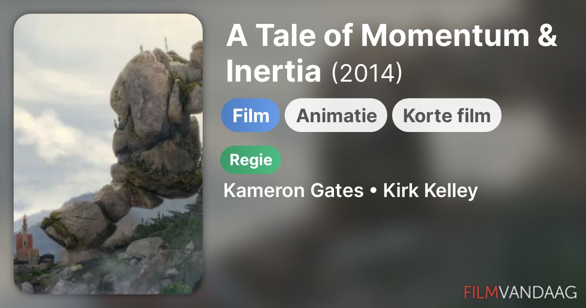A Tale of Momentum & Inertia (film, 2014) - FilmVandaag.nl