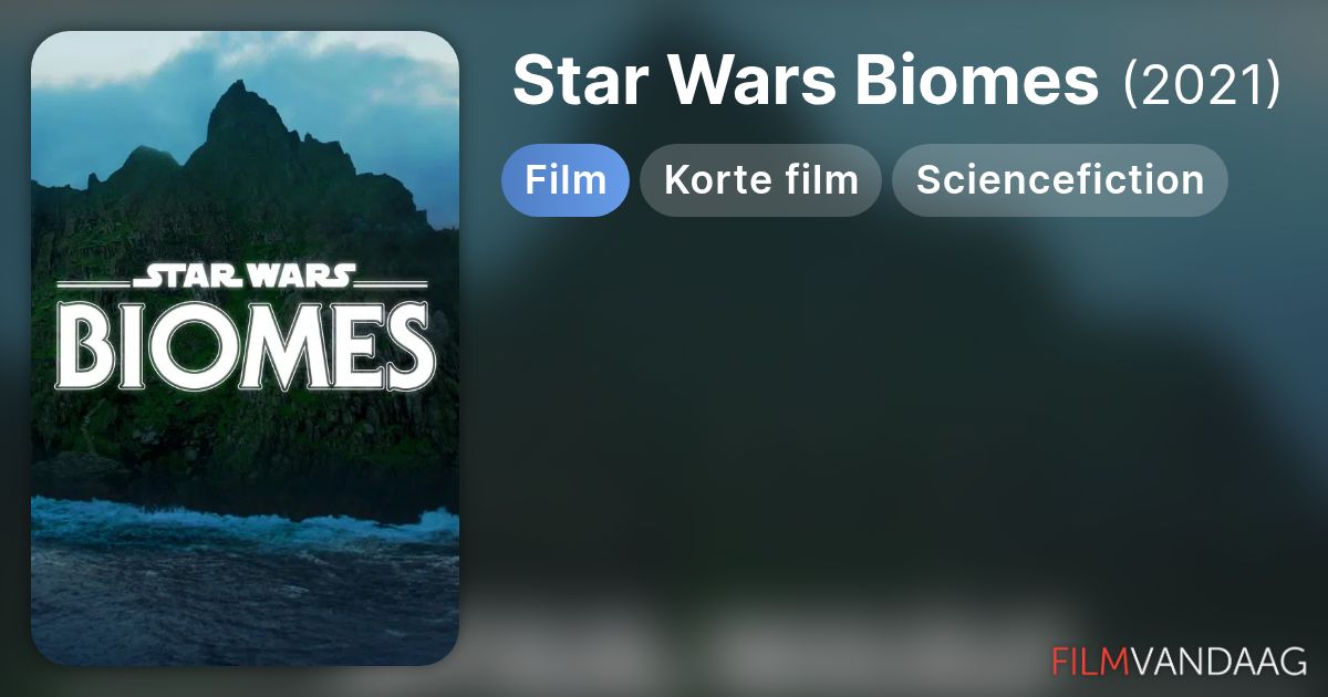Star Wars Biomes (film, 2021) - FilmVandaag.nl