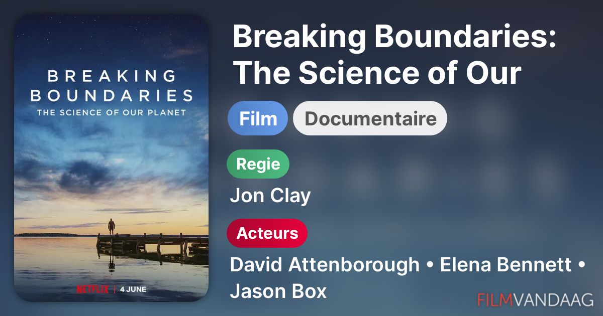 Breaking Boundaries: The Science of Our Planet (film, 2021 ...