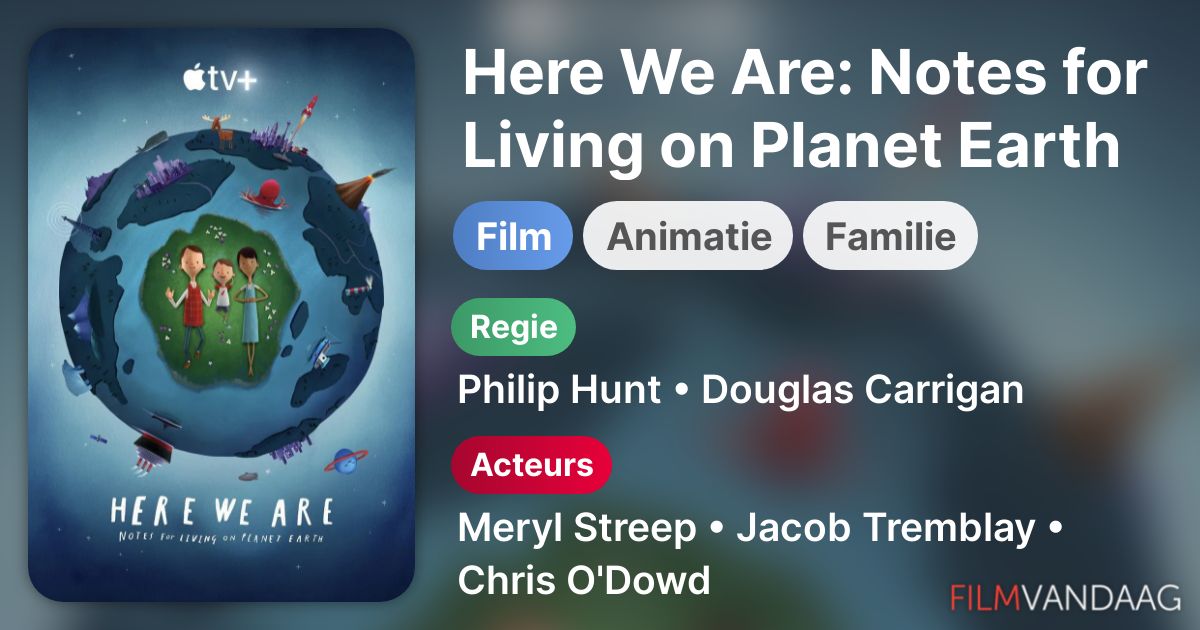 Here We Are: Notes for Living on Planet Earth (film, 2020) - FilmVandaag.nl