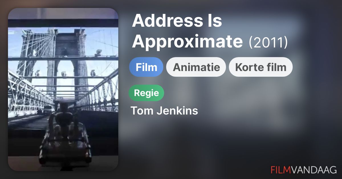 Address Is Approximate (film, 2011) - FilmVandaag.nl