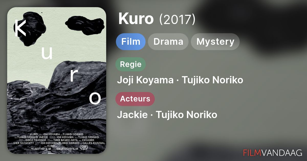 Kuro (film, 2017) - FilmVandaag.nl