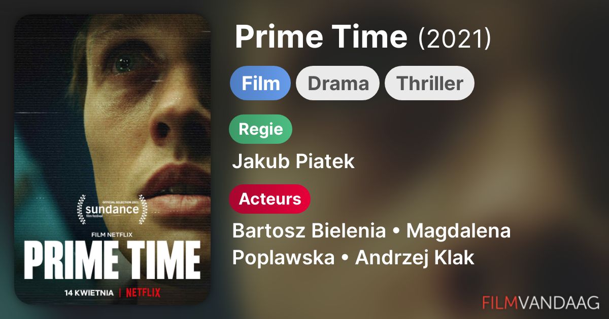 Prime Time (film, 2021) - FilmVandaag.nl