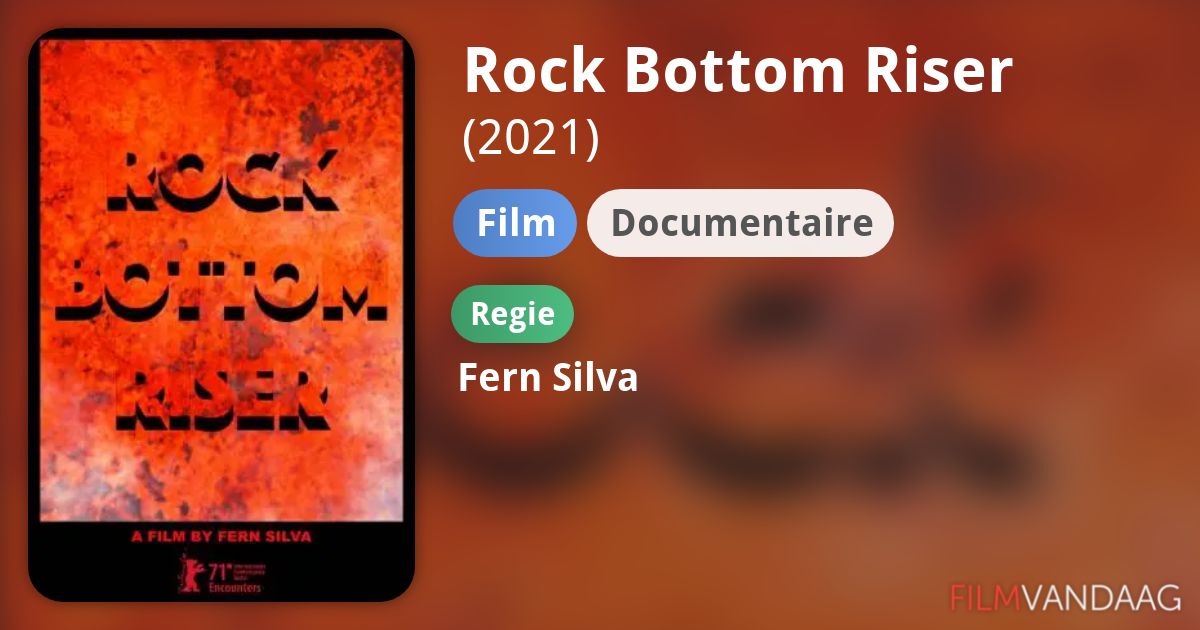 Rock Bottom Riser (film, 2021) - FilmVandaag.nl