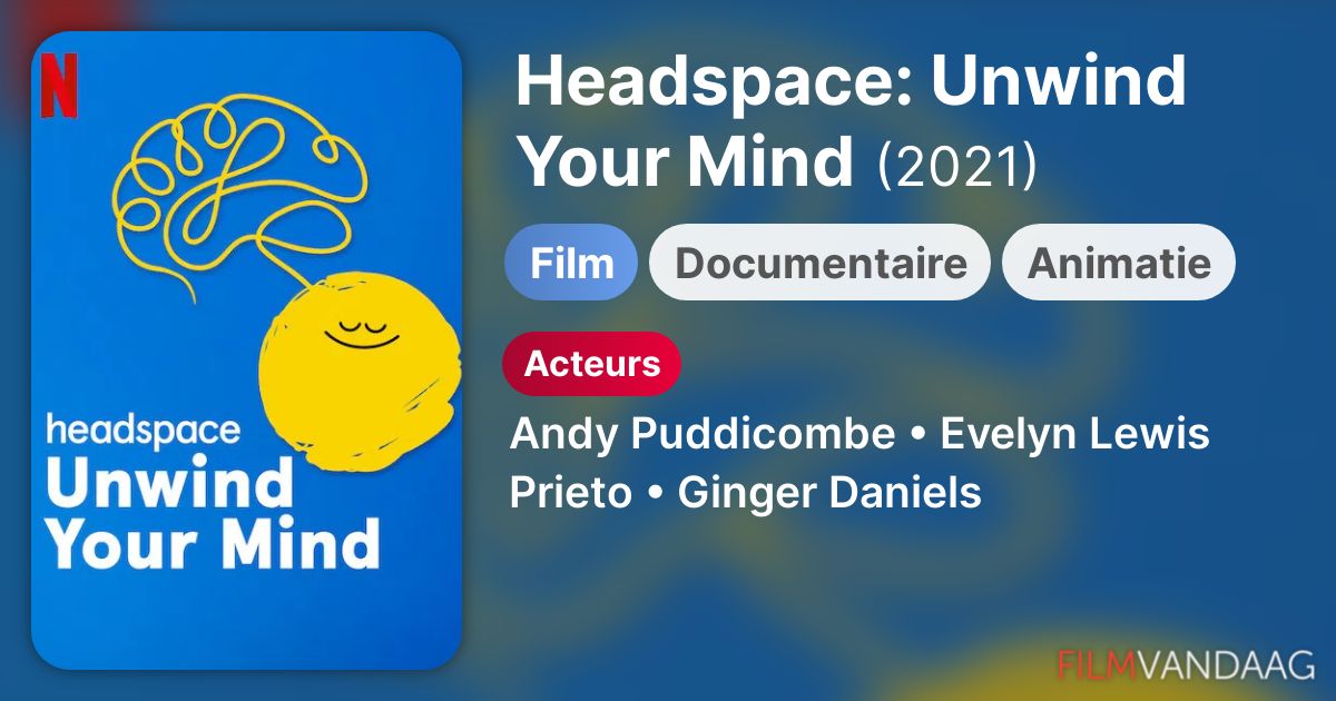 Headspace: Unwind Your Mind (film, 2021) - FilmVandaag.nl
