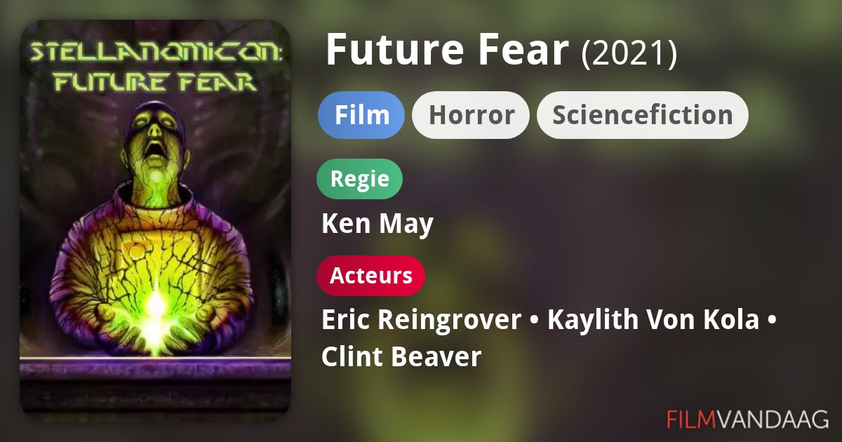 Future Fear (film, 2021) - FilmVandaag.nl