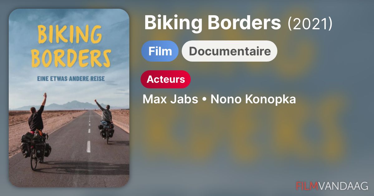 Biking Borders (film, 2021) - FilmVandaag.nl