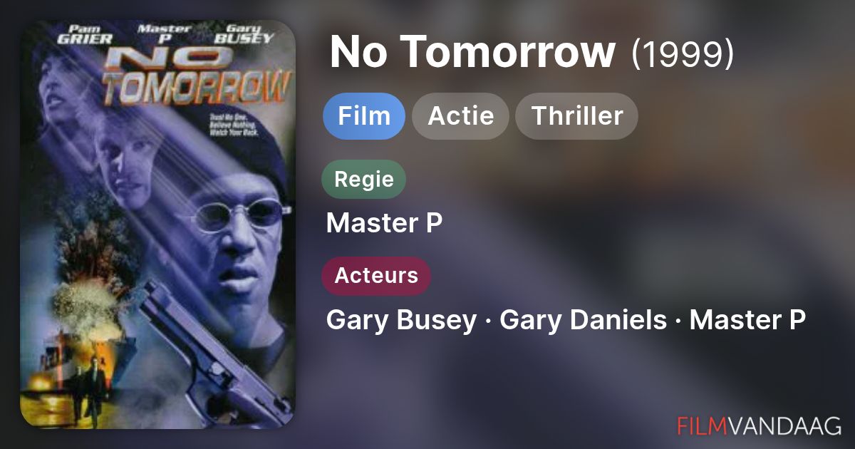 No Tomorrow (film, 1999) - FilmVandaag.nl