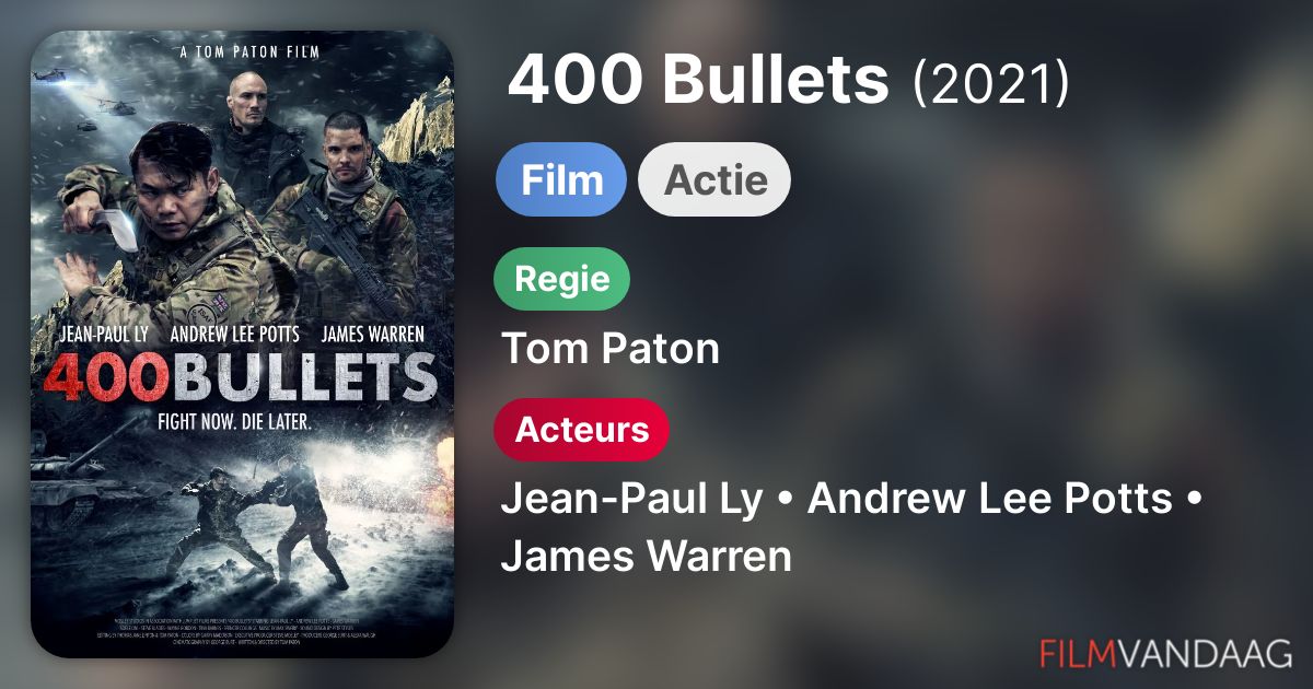 400 Bullets (film, 2021) - FilmVandaag.nl