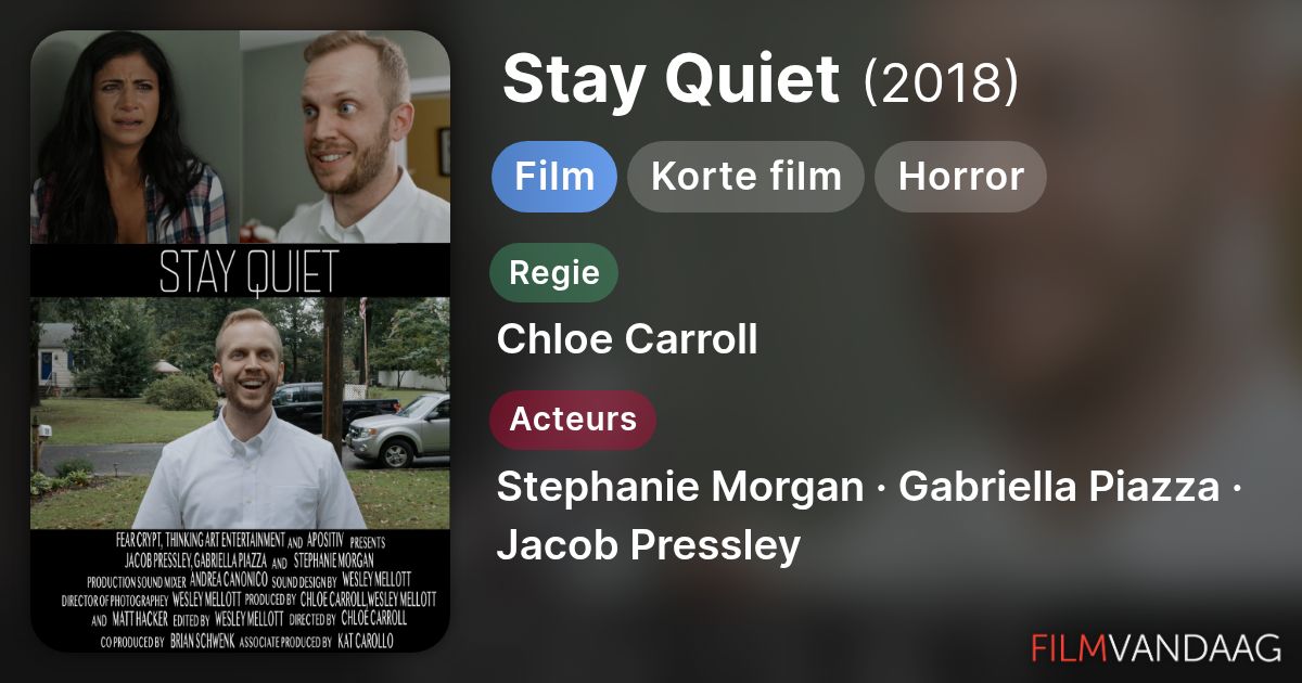 Stay Quiet (film, 2018) - FilmVandaag.nl