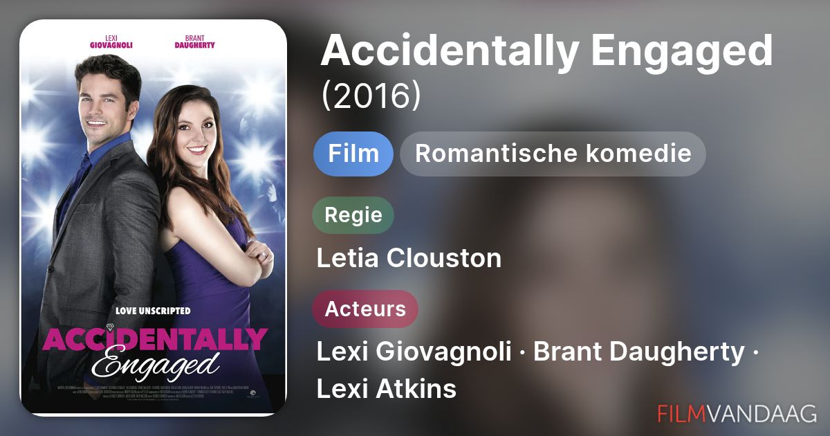 Accidentally Engaged (film, 2016) - FilmVandaag.nl