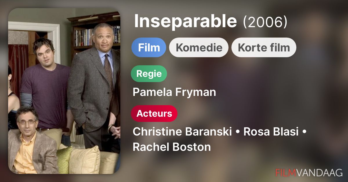 Inseparable (film, 2006) - FilmVandaag.nl