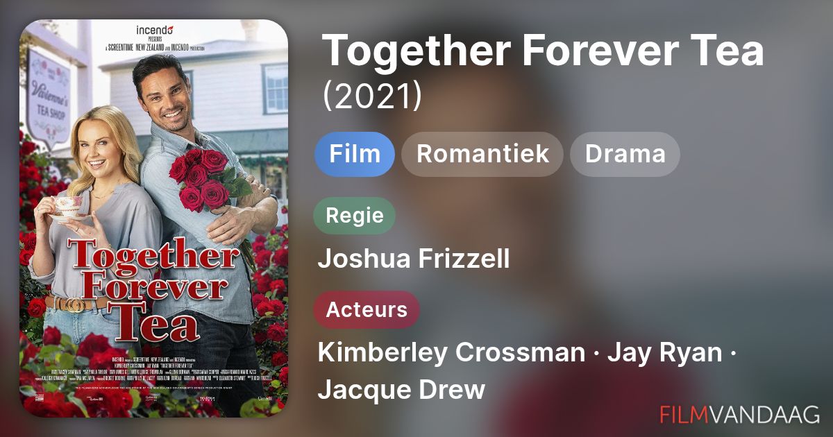 Together Forever Tea (film, 2021) - FilmVandaag.nl