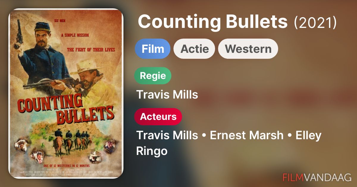 Counting Bullets (film, 2021) - FilmVandaag.nl