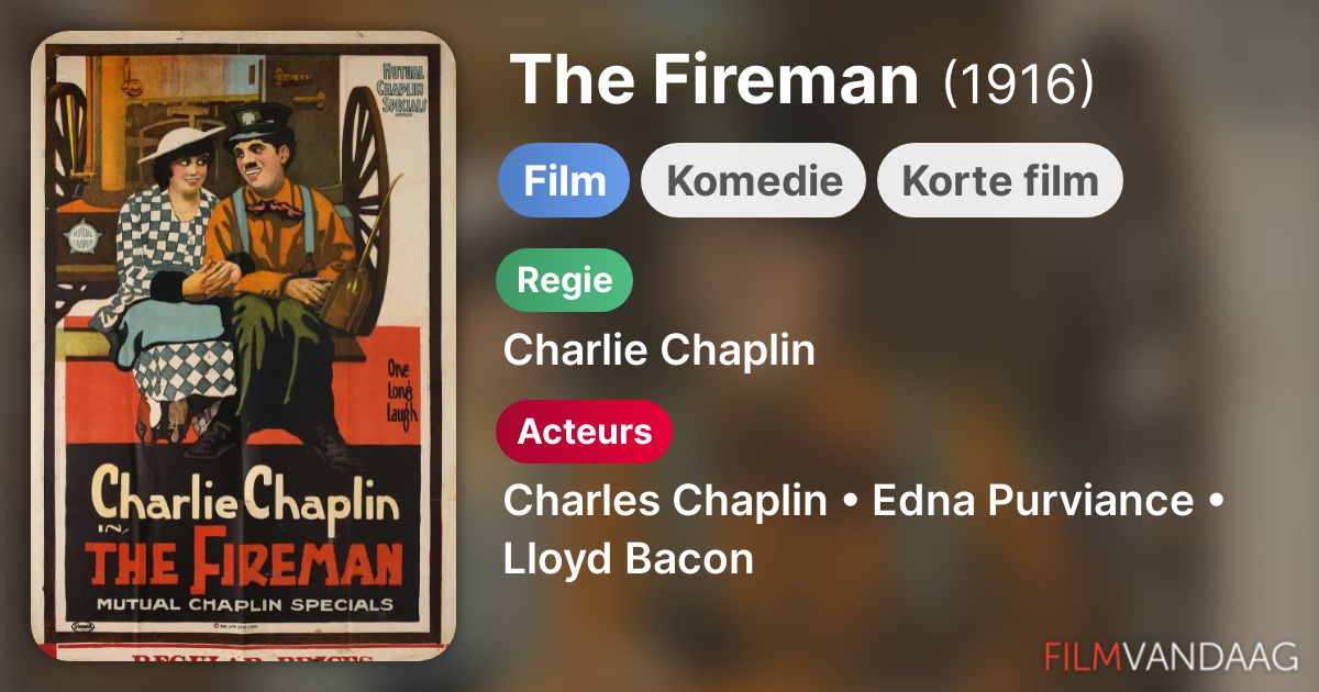 The Fireman (film, 1916) - FilmVandaag.nl
