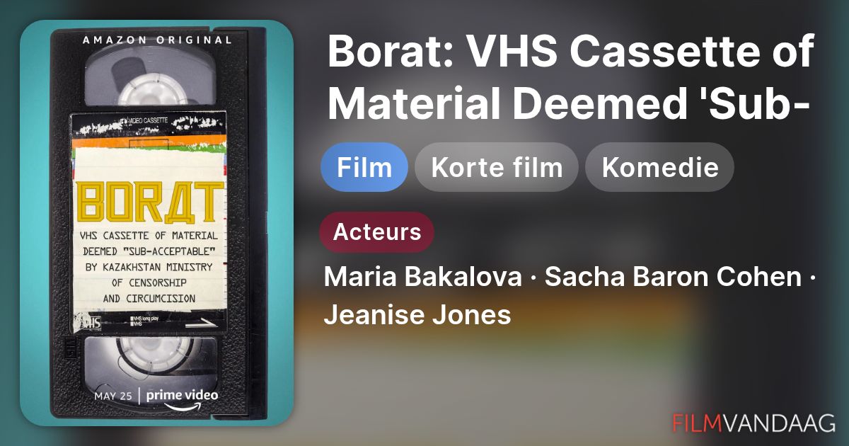 Borat: VHS Cassette of Material Deemed 'Sub-acceptable' by Kazakhstan Ministry of Censorship and ...