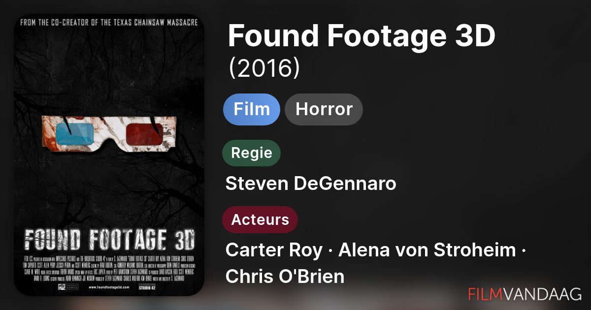 Found Footage 3D (film, 2016) - FilmVandaag.nl