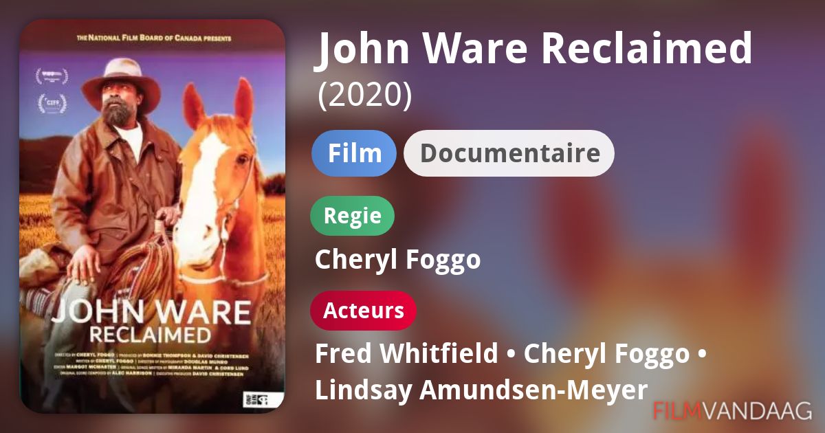 John Ware Reclaimed (film, 2020) - FilmVandaag.nl