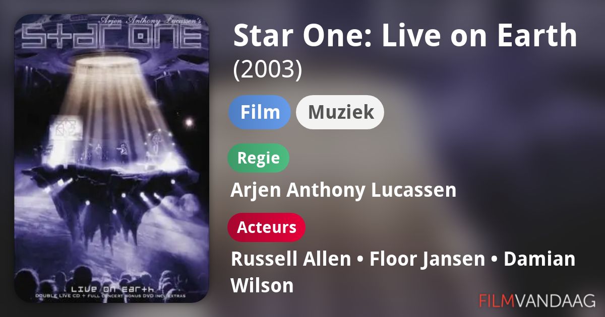 Star One: Live on Earth (film, 2003) - FilmVandaag.nl
