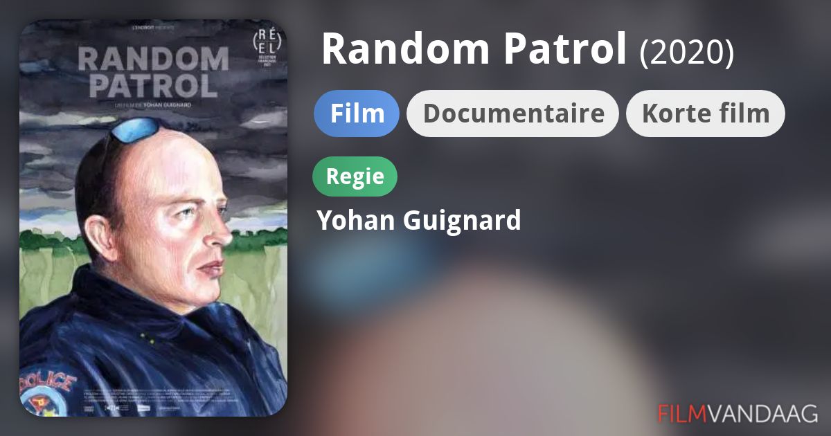 Random Patrol (film, 2020) - FilmVandaag.nl