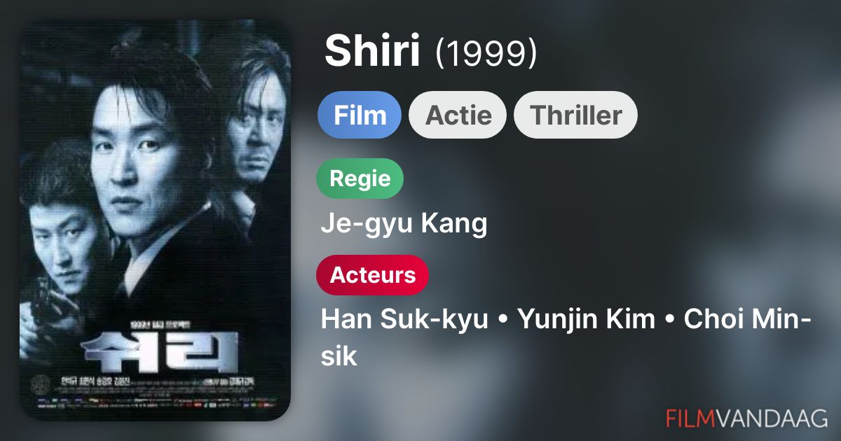 Shiri (film, 1999) - FilmVandaag.nl