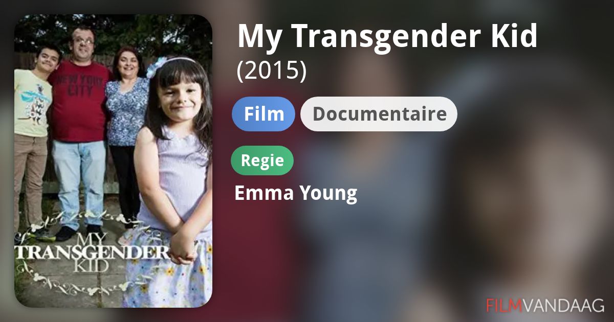 My Transgender Kid (film, 2015) - FilmVandaag.nl