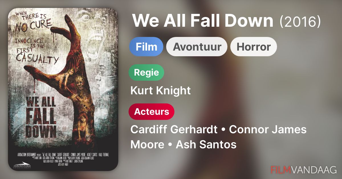 We All Fall Down (film, 2016) - FilmVandaag.nl