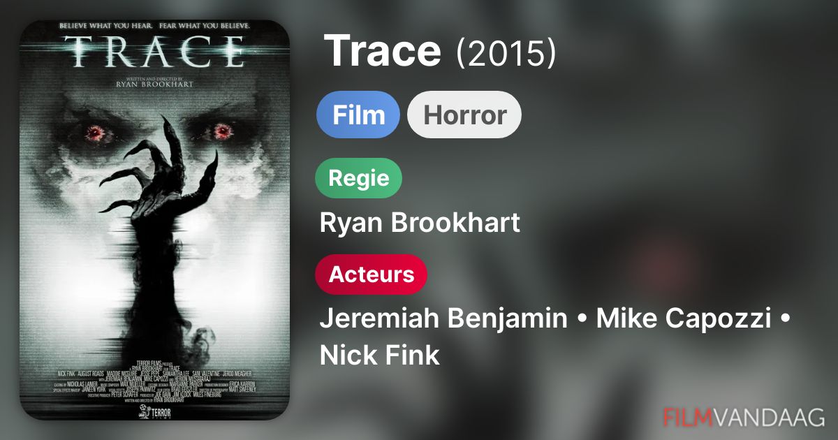 Trace (film, 2015) - FilmVandaag.nl