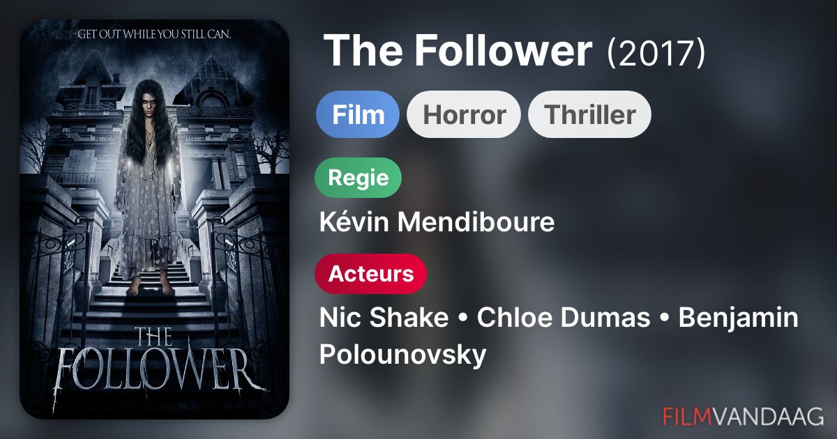 The Follower (film, 2017) - FilmVandaag.nl