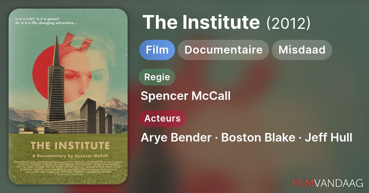 The Institute (film, 2012) - FilmVandaag.nl