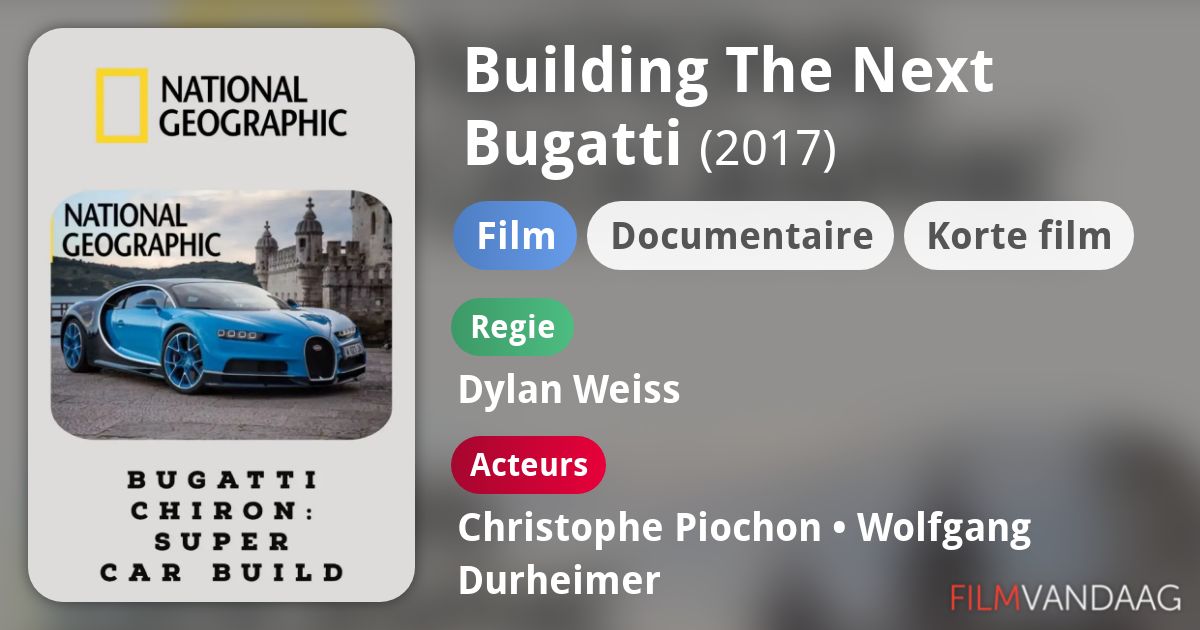 Building The Next Bugatti (film, 2017) - FilmVandaag.nl