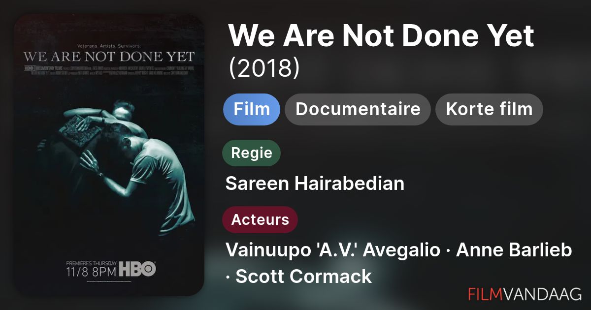 We Are Not Done Yet (film, 2018) - FilmVandaag.nl