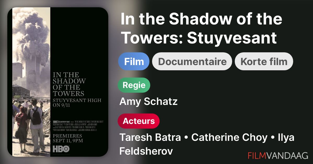 In the Shadow of the Towers: Stuyvesant High on 9/11 (film, 2019 ...