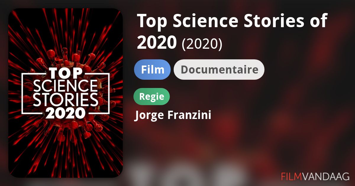 Top Science Stories of 2020 (film, 2020) - FilmVandaag.nl