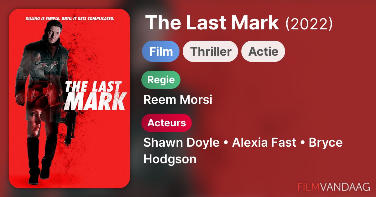 The Last Mark (film, 2022) - FilmVandaag.nl