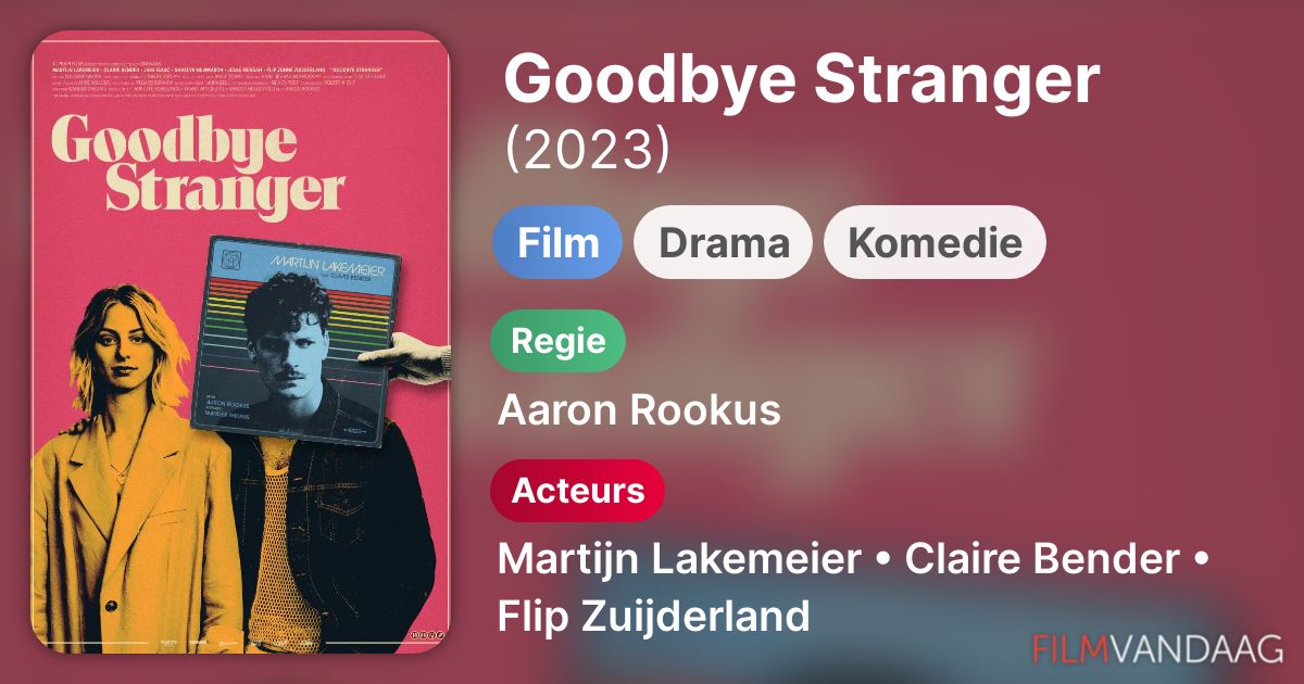 Goodbye Stranger (film, 2023) - FilmVandaag.nl