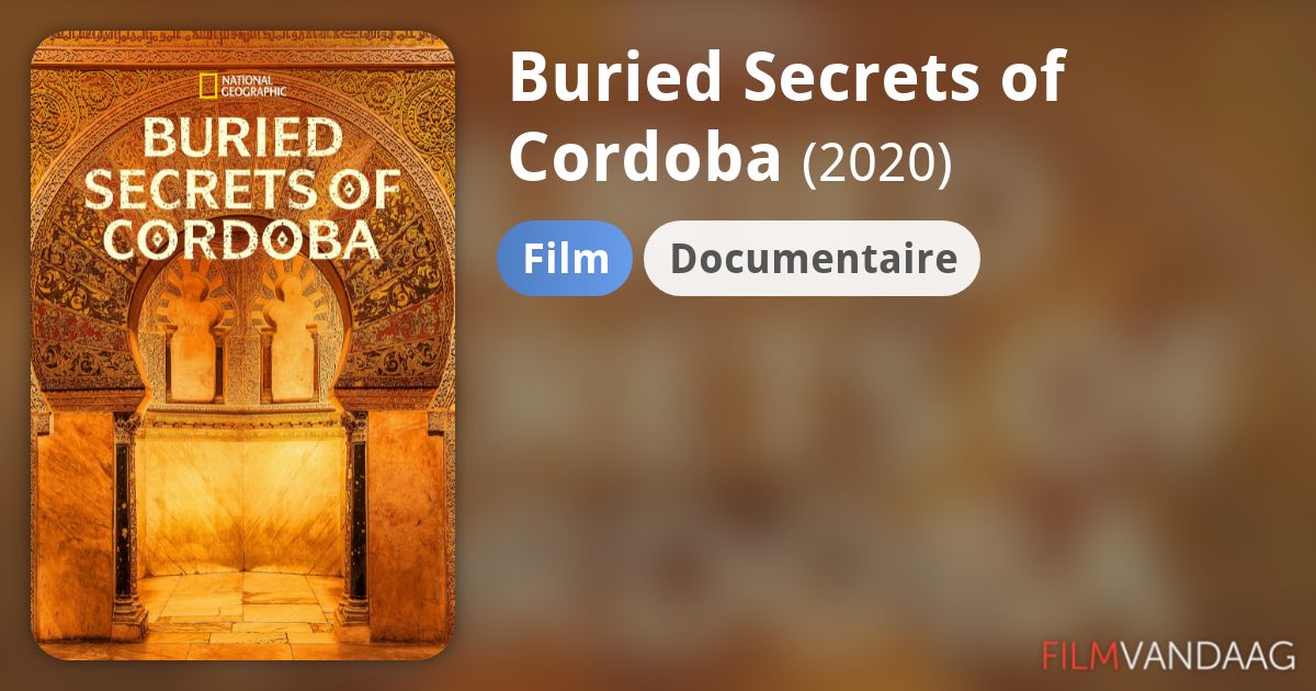Buried Secrets of Cordoba (film, 2020) - FilmVandaag.nl