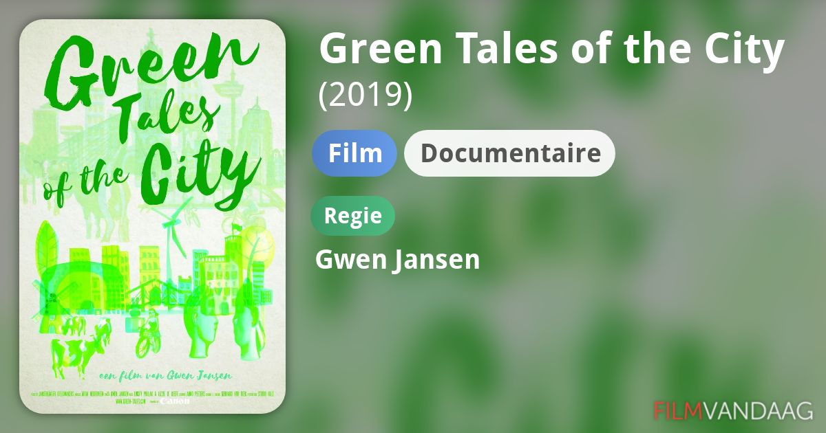 Green Tales of the City (film, 2019) - FilmVandaag.nl