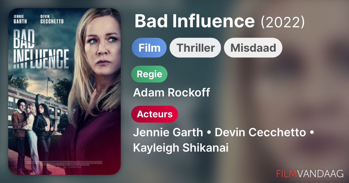 Bad Influence (film, 2022) - FilmVandaag.nl