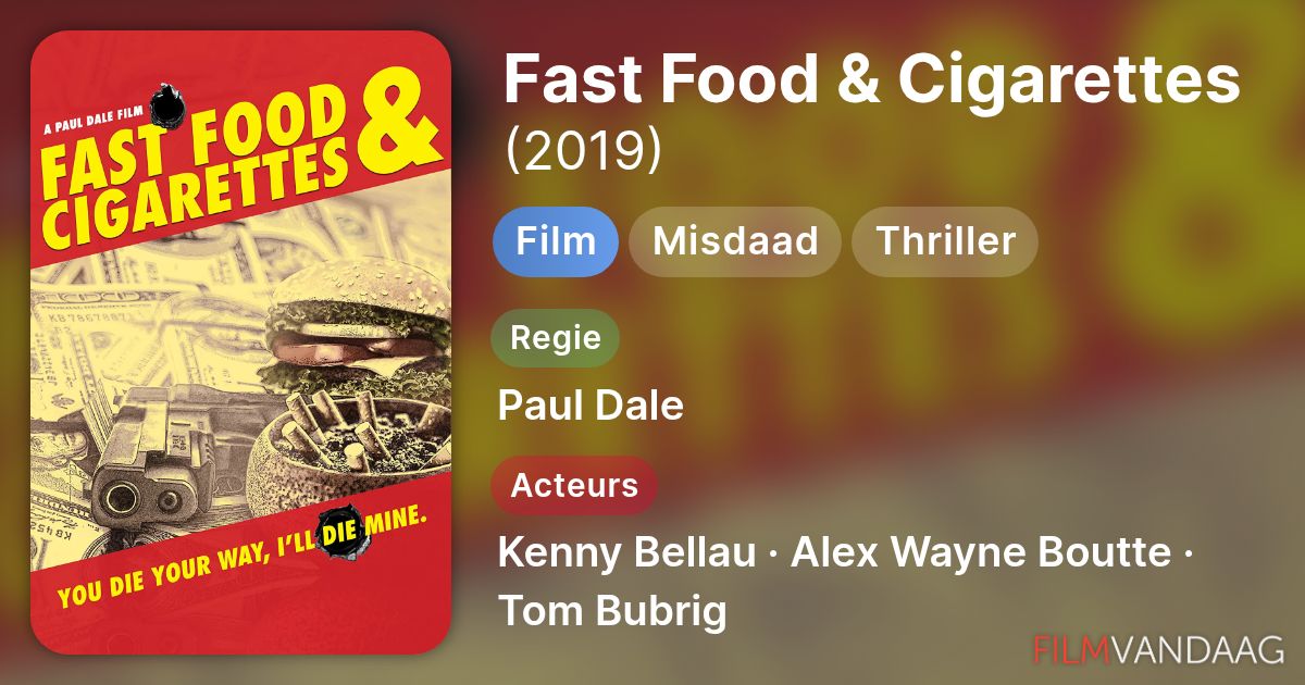 Fast Food & Cigarettes (film, 2019) - FilmVandaag.nl