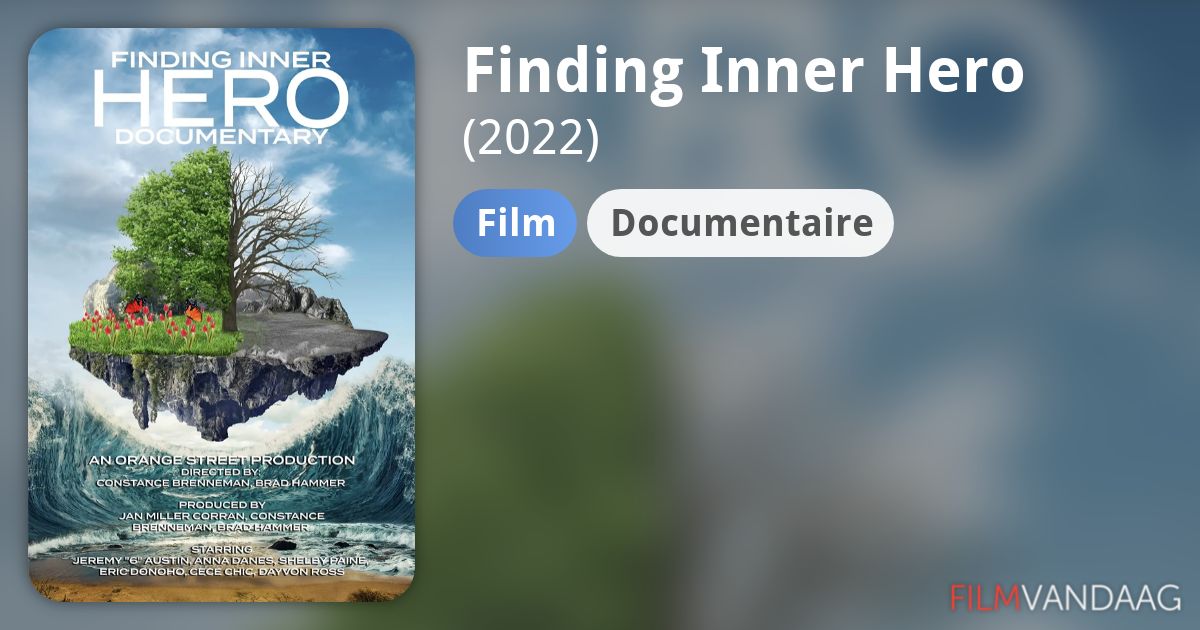Finding Inner Hero (film, 2022) - FilmVandaag.nl