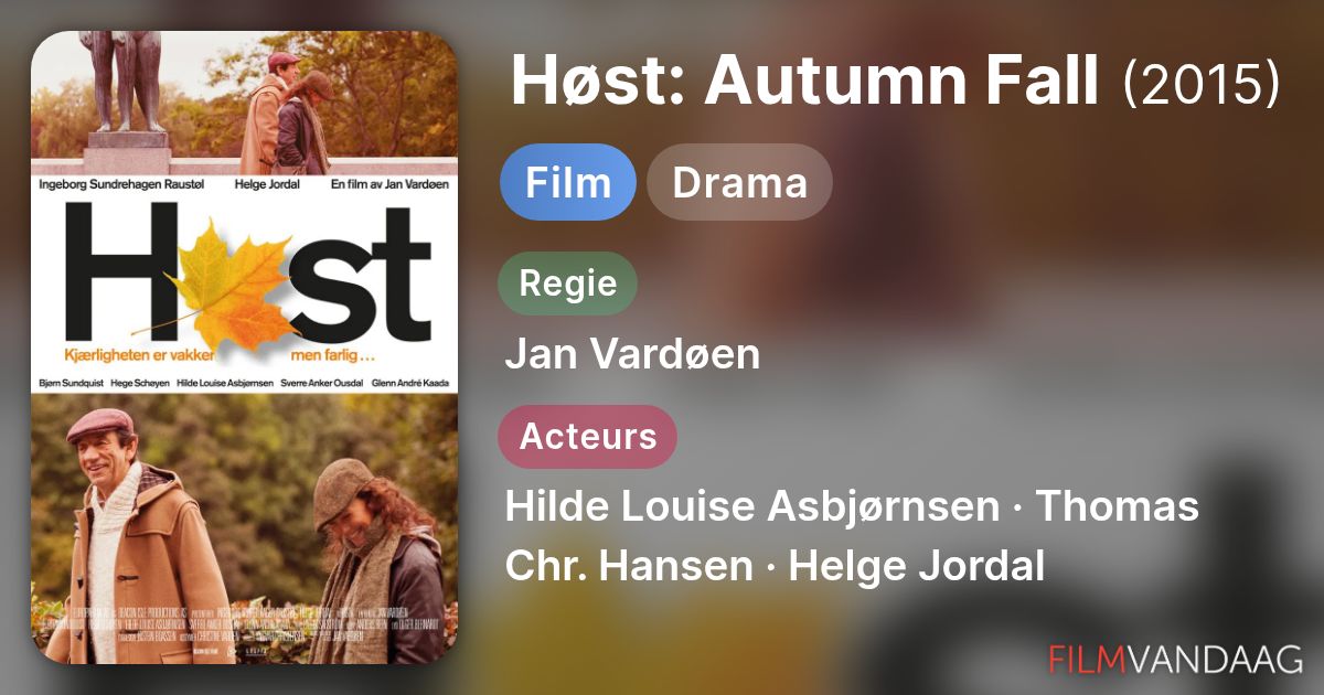 Høst: Autumn Fall (film, 2015) - FilmVandaag.nl