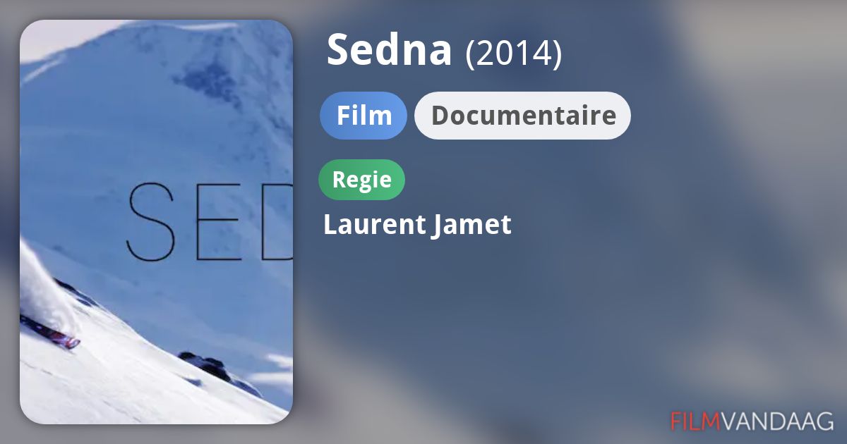 Sedna (film, 2014) - FilmVandaag.nl
