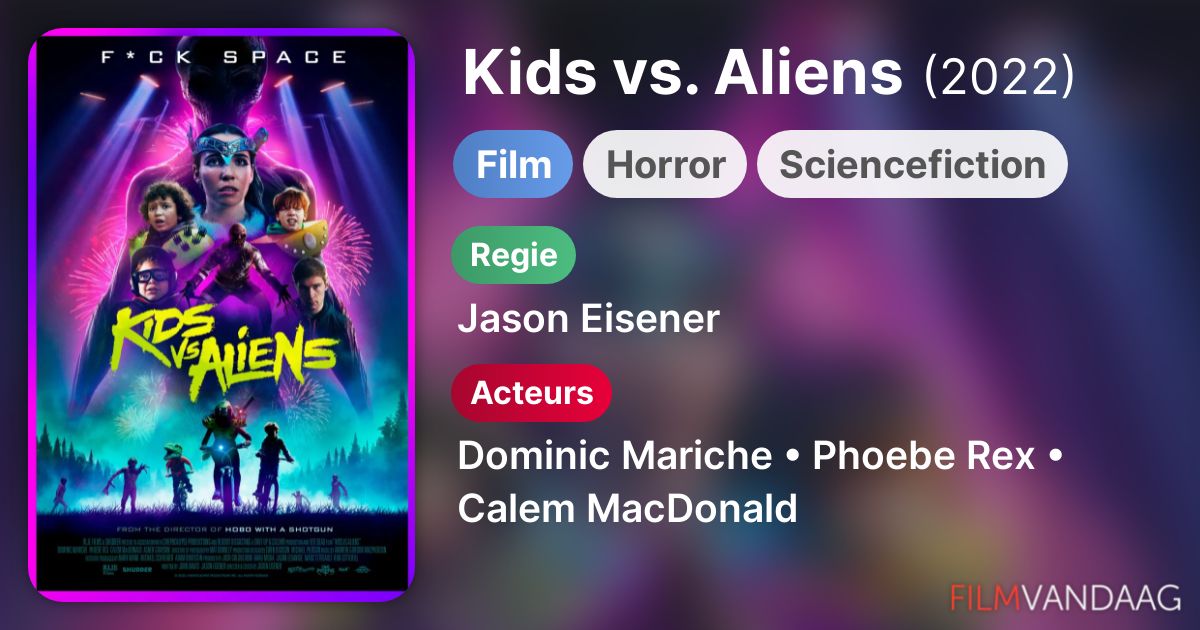 Kids vs. Aliens (film, 2022) - FilmVandaag.nl