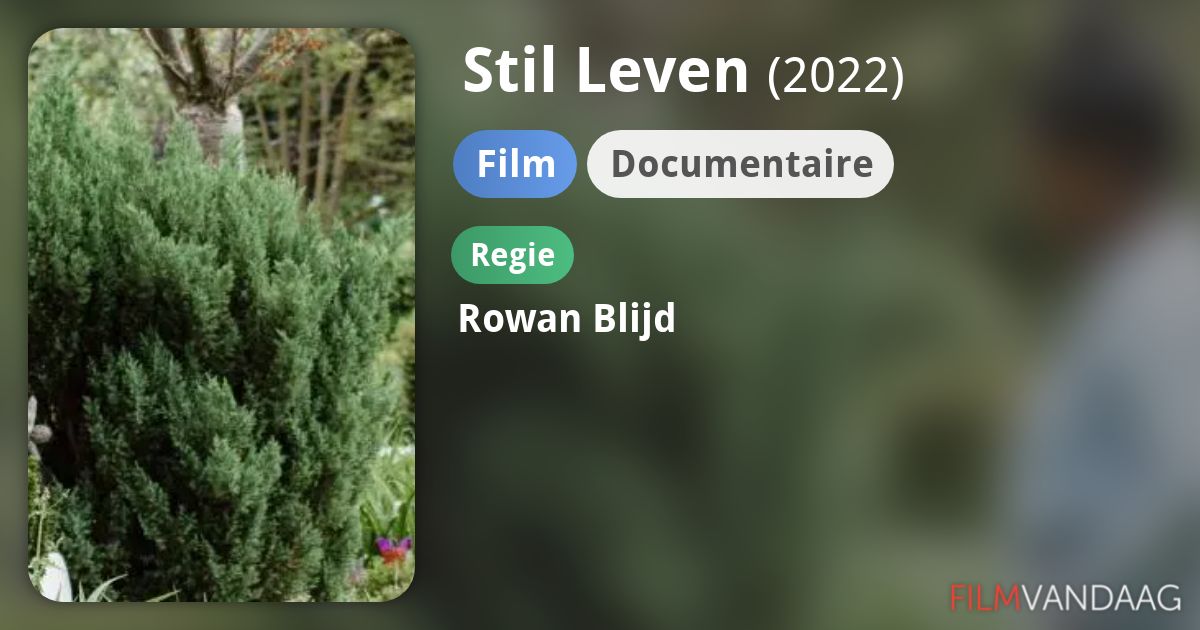 Stil Leven (film, 2022) - FilmVandaag.nl