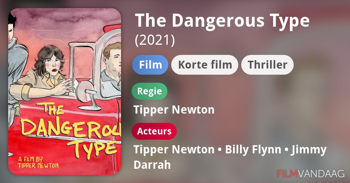 The Dangerous Type (film, 2021) - FilmVandaag.nl