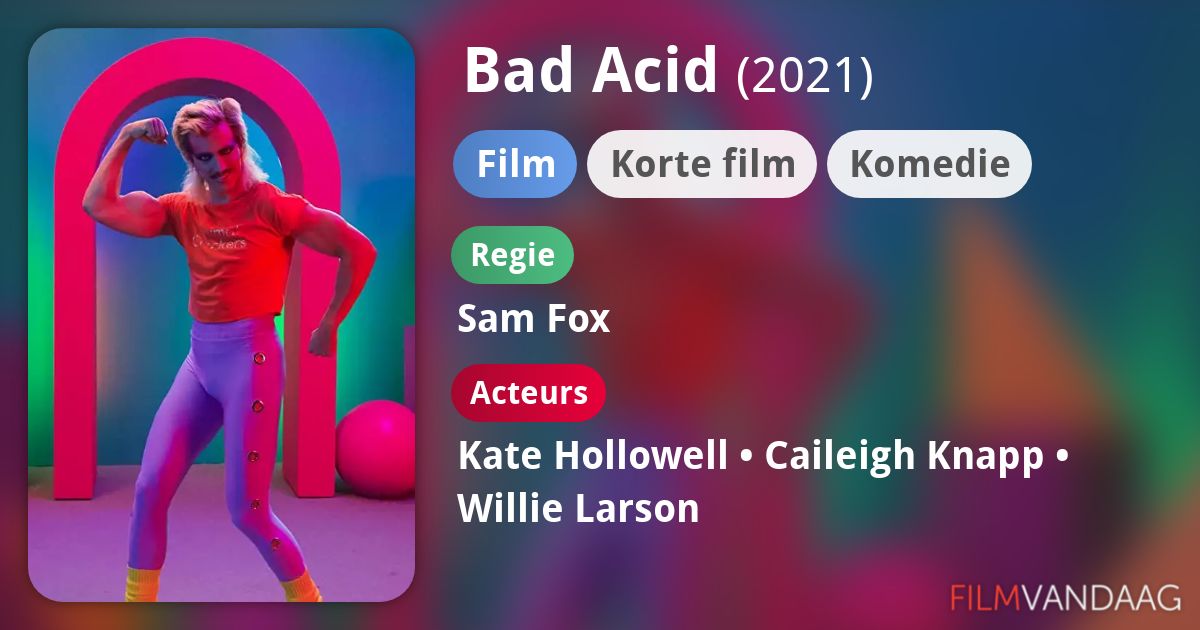 Bad Acid (film, 2021) - FilmVandaag.nl