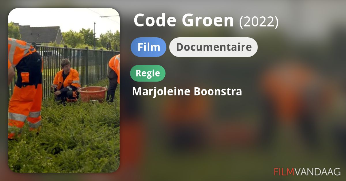 Code Groen (film, 2022) - FilmVandaag.nl